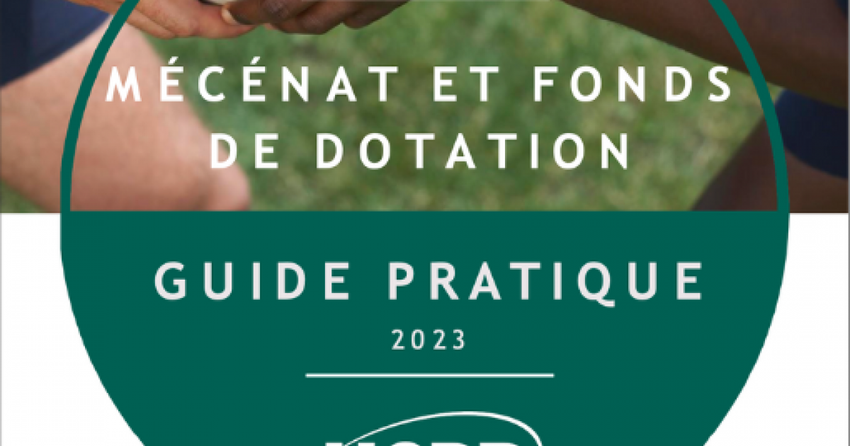 Guide pratique « Mécénat et Fonds de dotations » - Admical | Admical